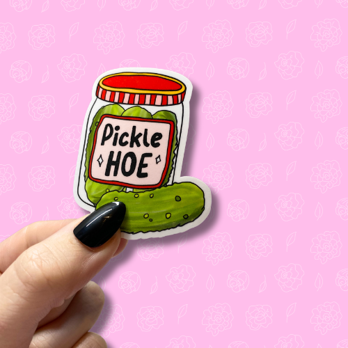 Pickle hoe Sticker – The Unfiltered Co